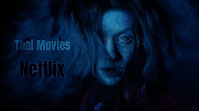 17 Best Thai Movies on Netflix | Thai Movies Netflix 2021 - WordPress